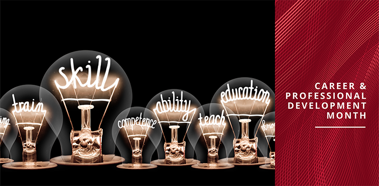 Career & Professional Development Month: Week Three